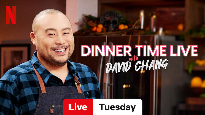 Is 'Dinner Time Live With David Chang' on Netflix? Where to Watch the ...